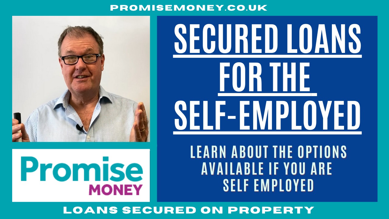 Secured Loans Self Employed Borrowers